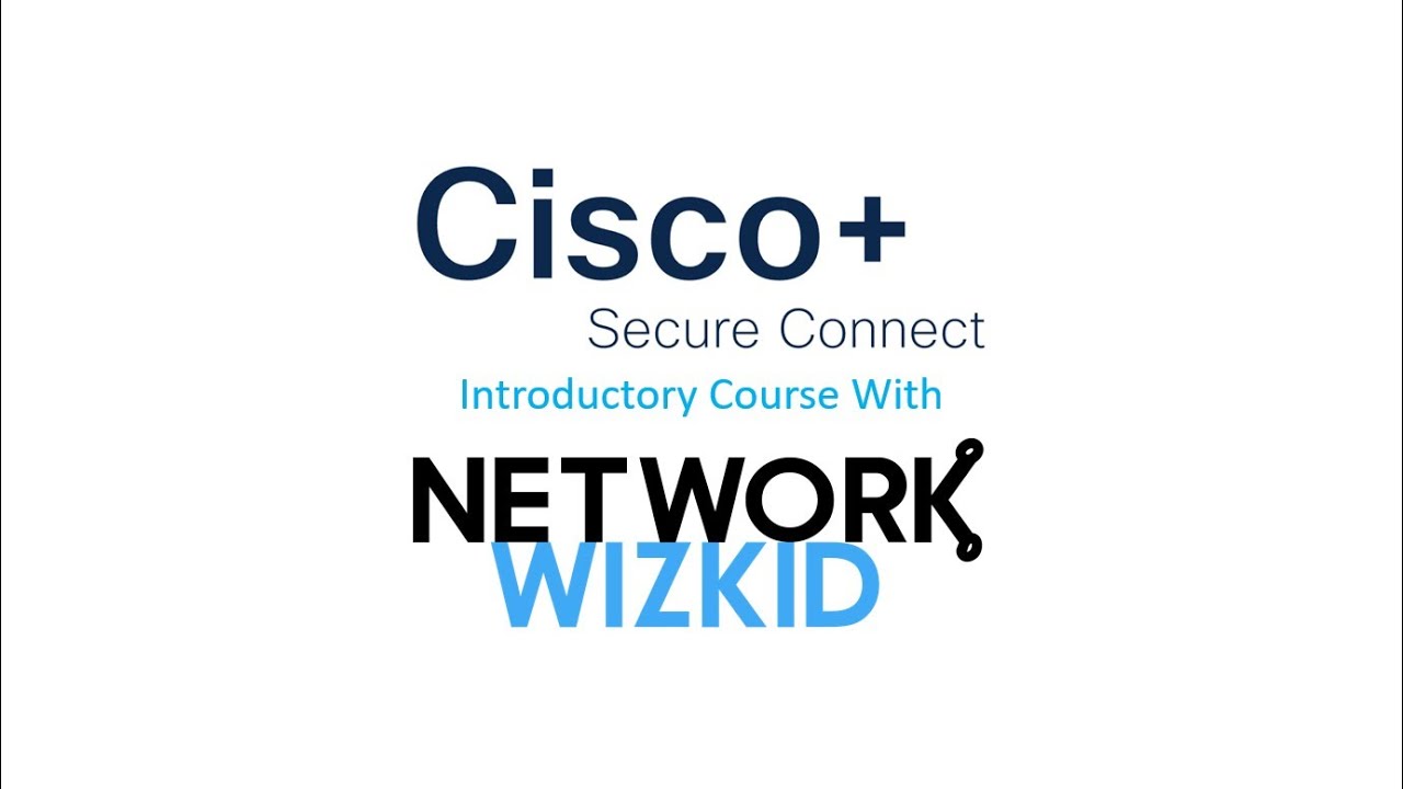 Cisco+ Secure Connect Introductory Course Part 1 - YouTube