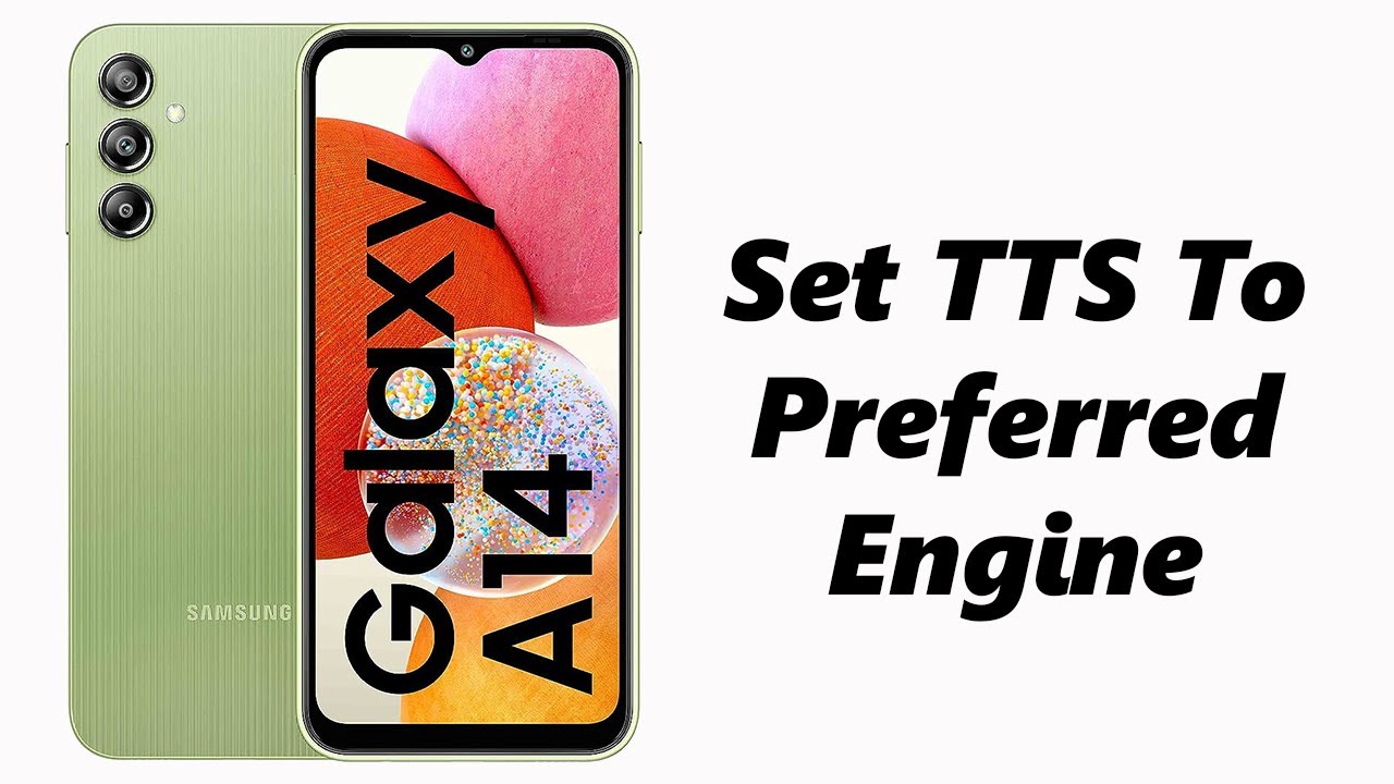 How To Set Text To Speech To Preferred Engine On Samsung Galaxy A14 how-to-set-text-to-speech-to-preferred-engine-on-samsung-galaxy-a14