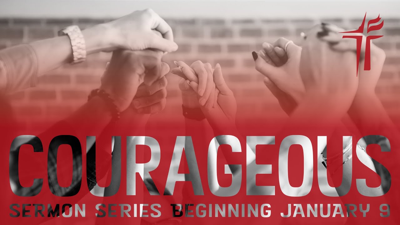 Courageous Sermon Series Video - YouTube