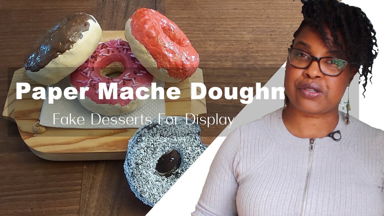 Paper Mache Doughnuts | Fake Desserts For Display - YouTube