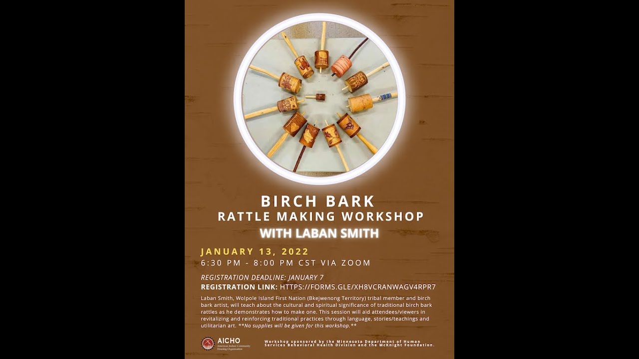 AICHO's Birch Bark Rattle Making Session with Laban Smith - YouTube