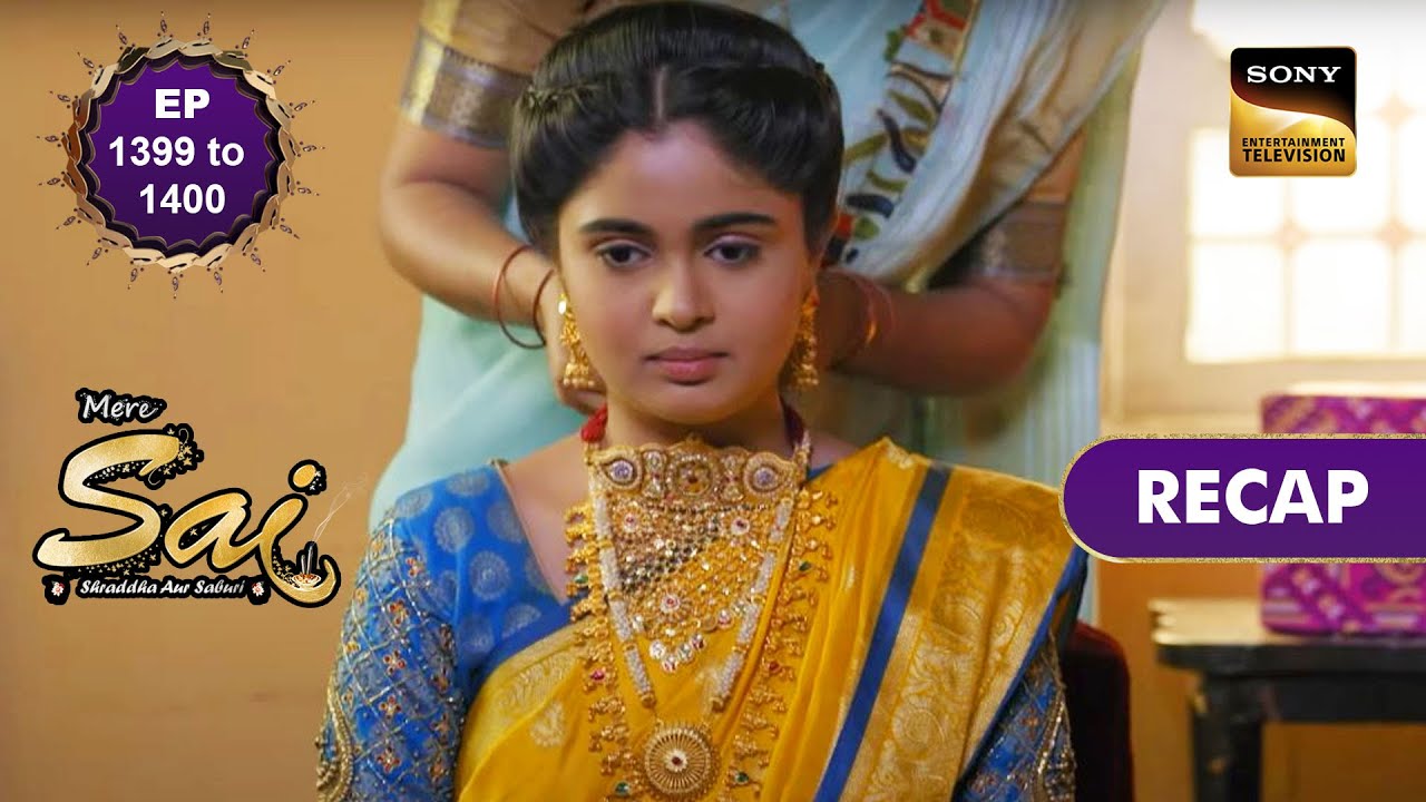 Mere Sai | Ep 1399 & 1400 | RECAP | मेरे साईं - YouTube