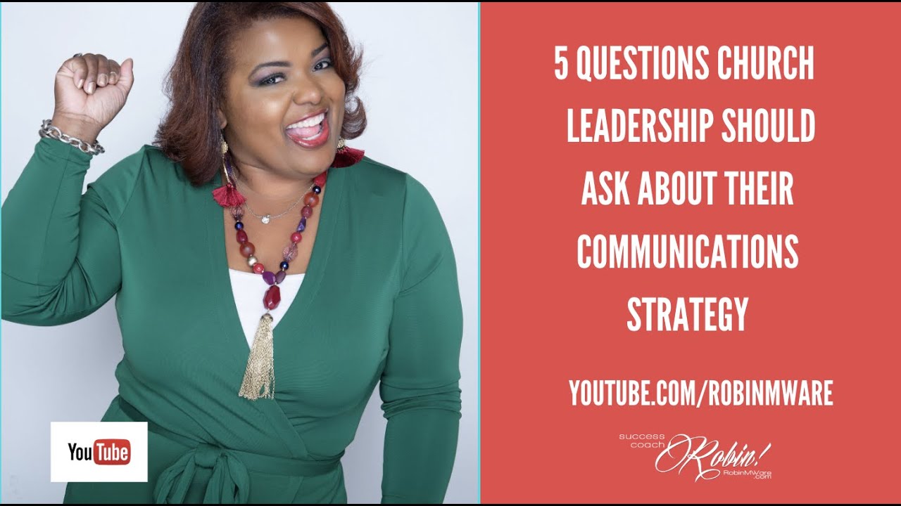 5 Questions Church Leadership Should Ask About Their Communications ...