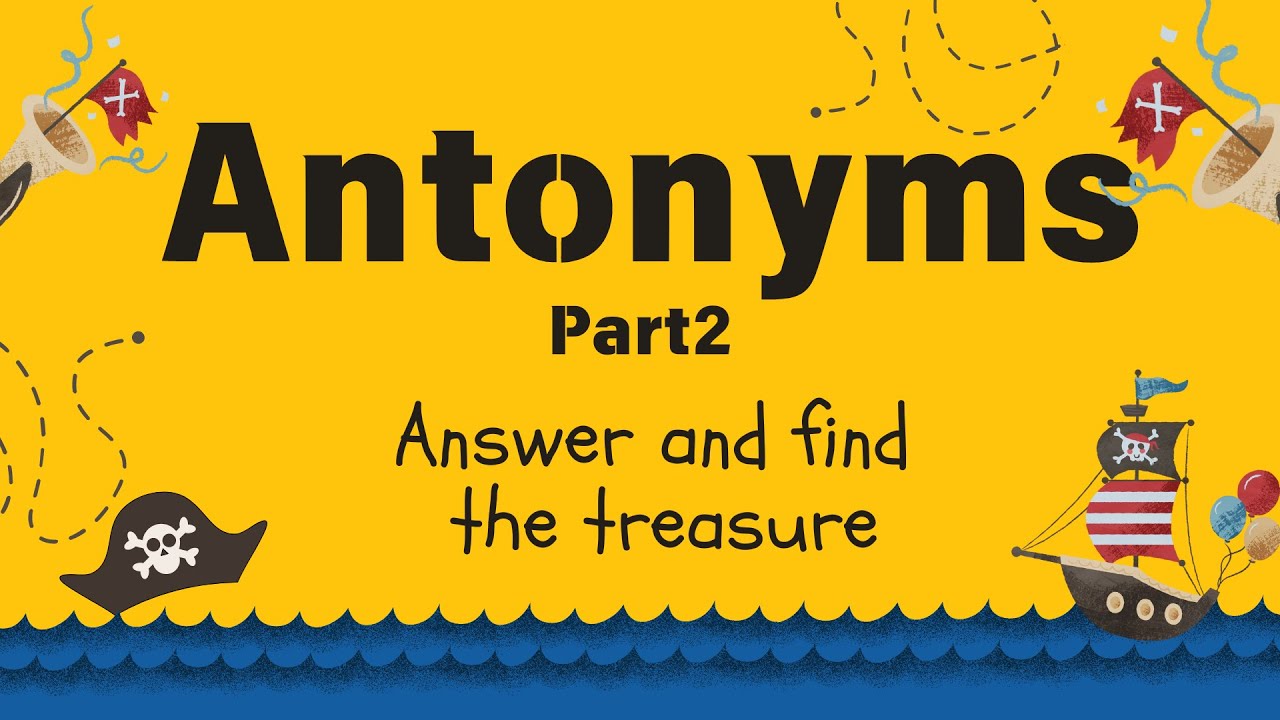 Captain's Antonym Quest song: Learning Opposites part2 #antonyms ＃ ...