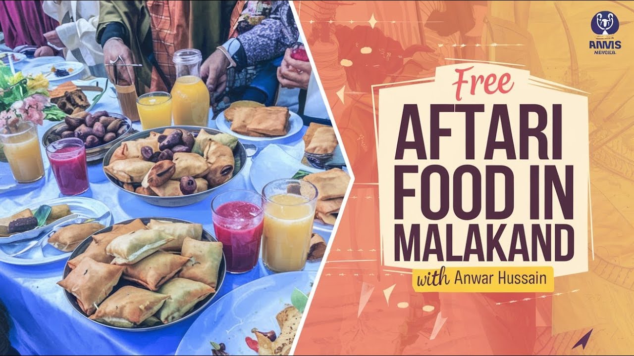 🌙 Free Aftari Food in Malakand | Aftari Dastarkhwan in Sakhakot ...