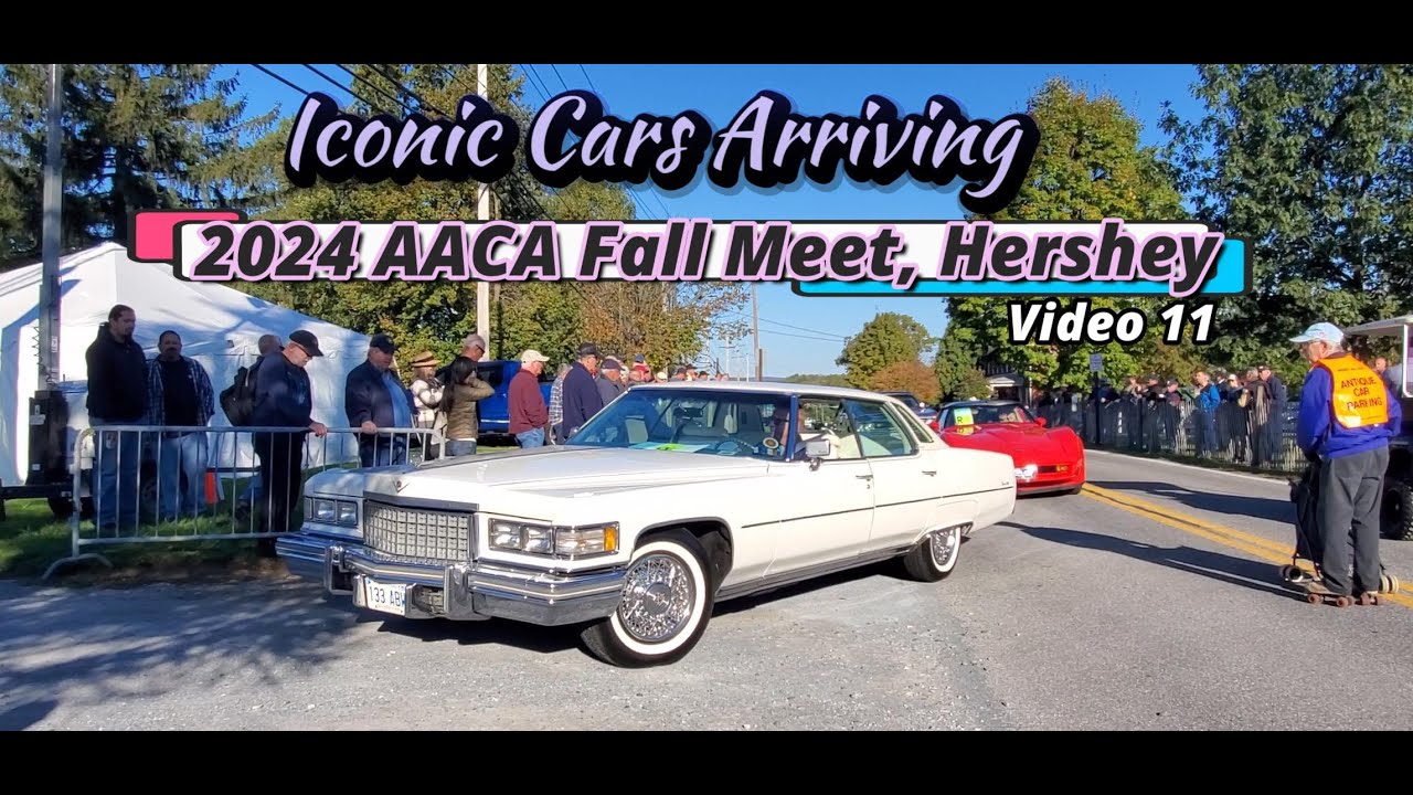 Iconic Cars Arriving 2024 AACA Fall Meet, Hershey Video 11 #carshows #oldcar #classiccarshows ...