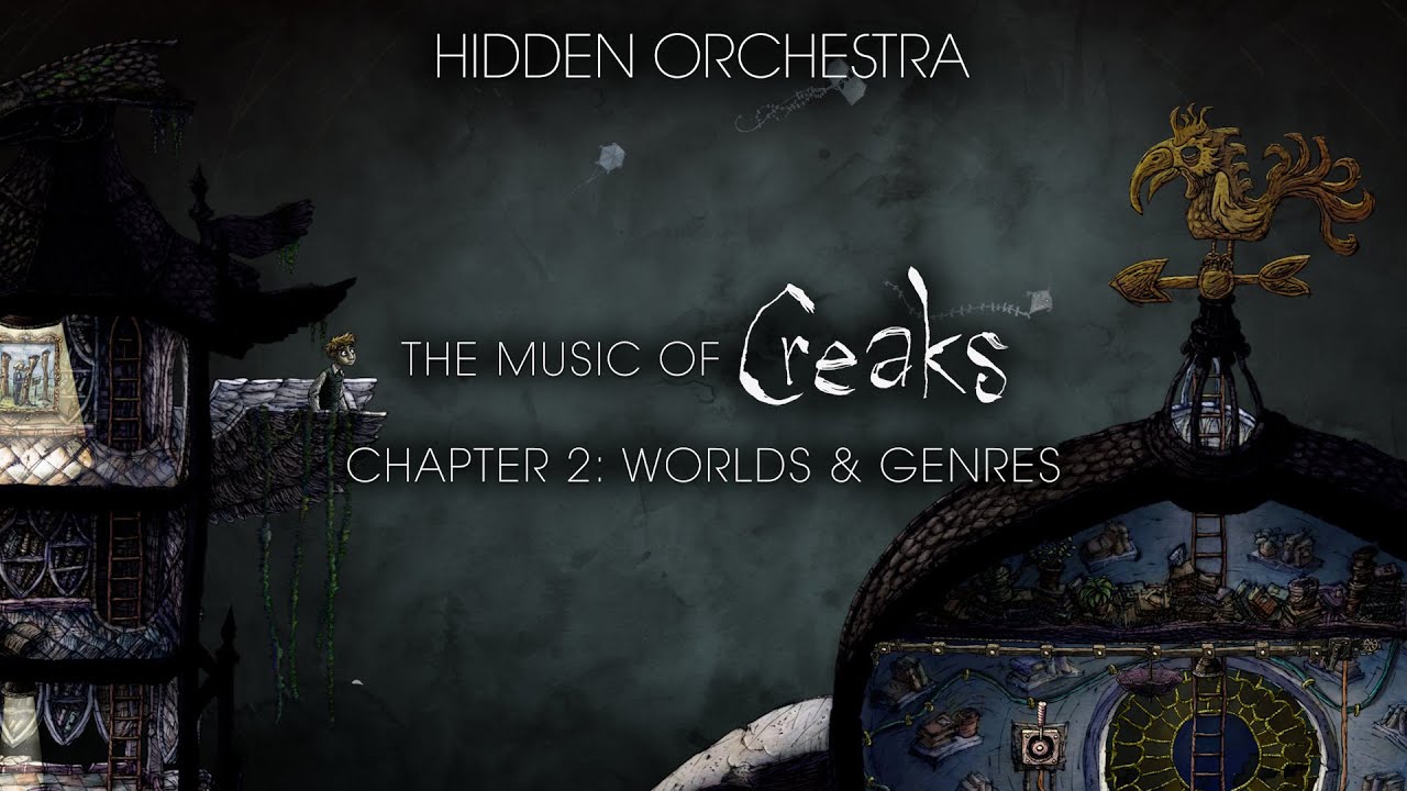 The Music of Creaks - Chapter 2: Worlds & Genres - YouTube