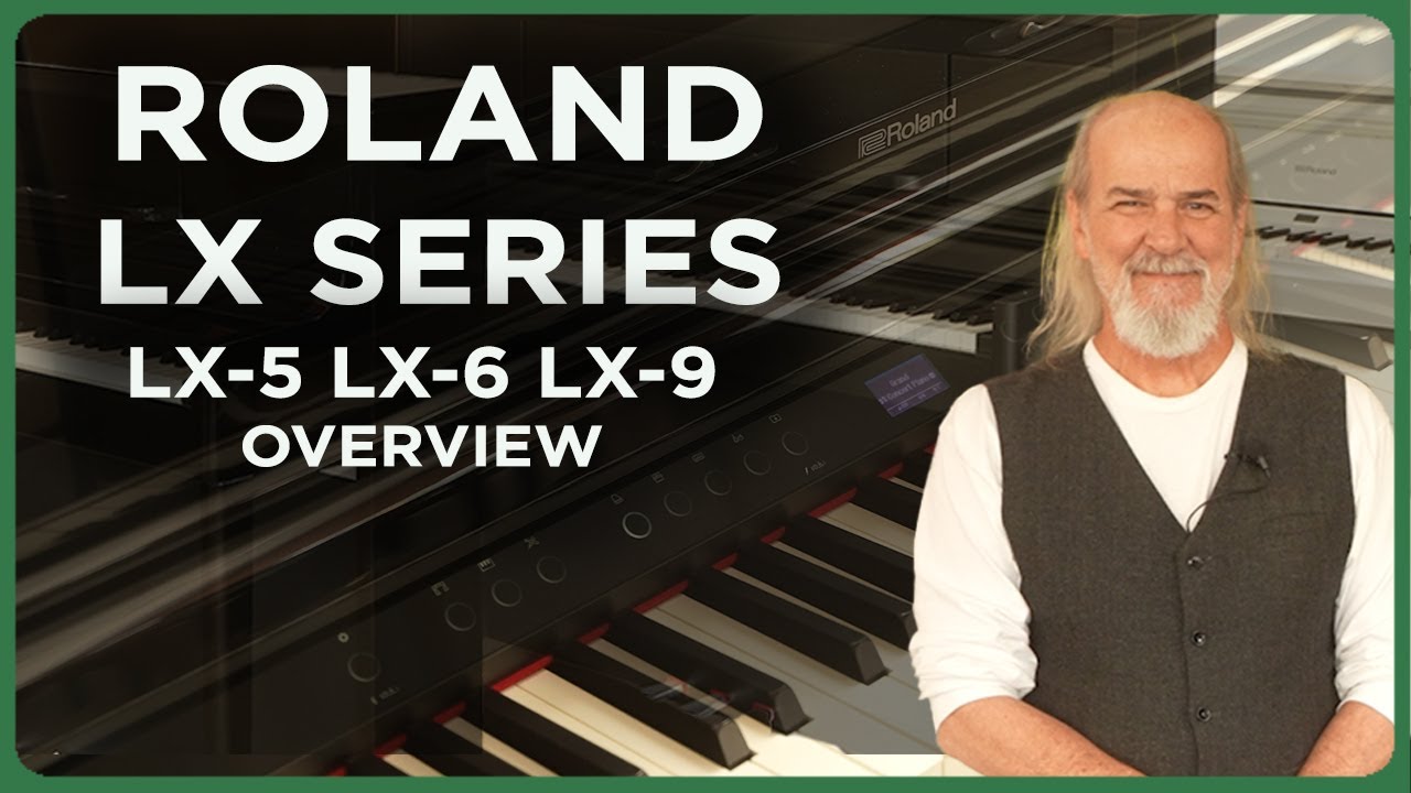 Roland LX Series Comparison: LX-5 vs LX-6 vs LX-9 - YouTube