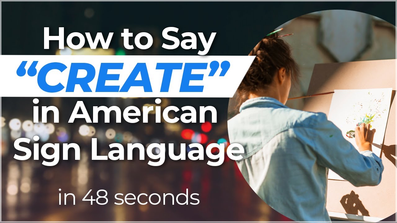 How to sign CREATE in ASL? - YouTube