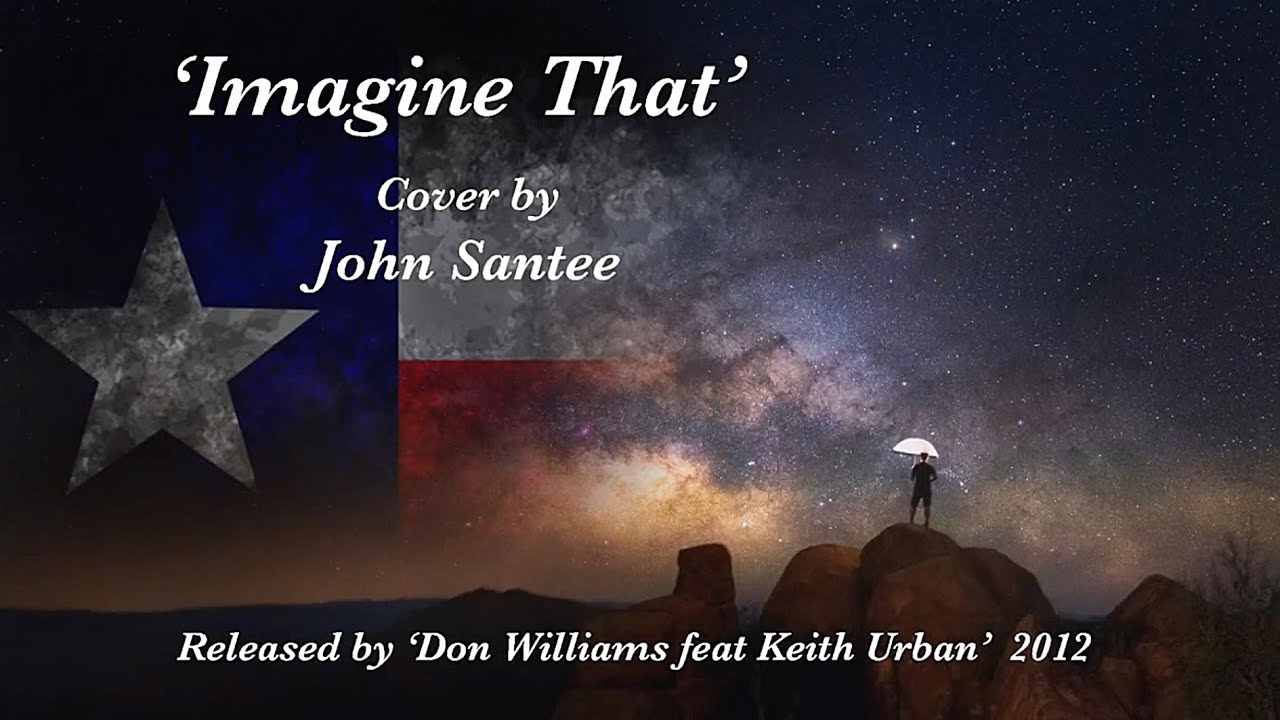 'Imagine That' cover by 'John Santee' 16th June 2025 (Don Williams ...
