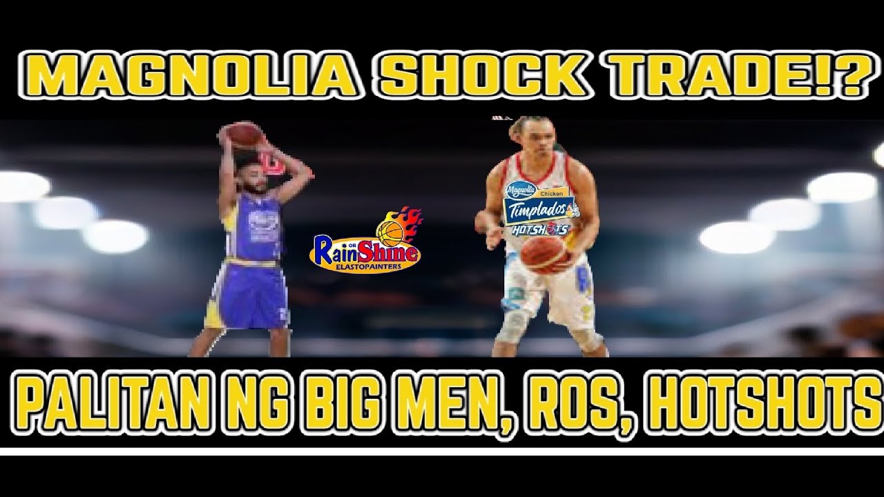 ETO NA! MAGNOLIA PALALAKASIN LINEUP, TRADE SA ROS ITUTULOY NA!? | PBA ...