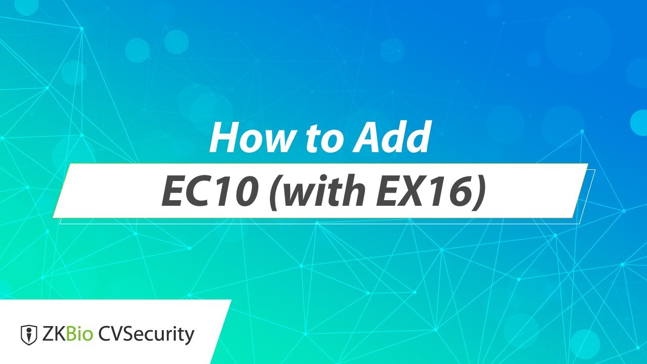 ZKBio CVSecurity Tutorial - How to Add EC10 (with EX16) - YouTube