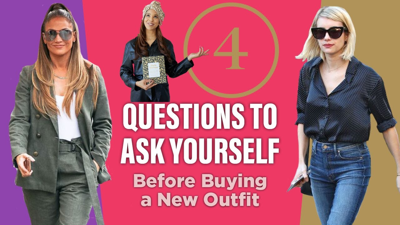 4 Questions to Ask Yourself Before Buying a New Outfit - YouTube