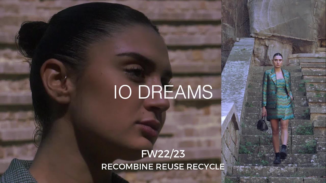 IO DREAMS FW22/23 Recombine Reuse Recycle - YouTube