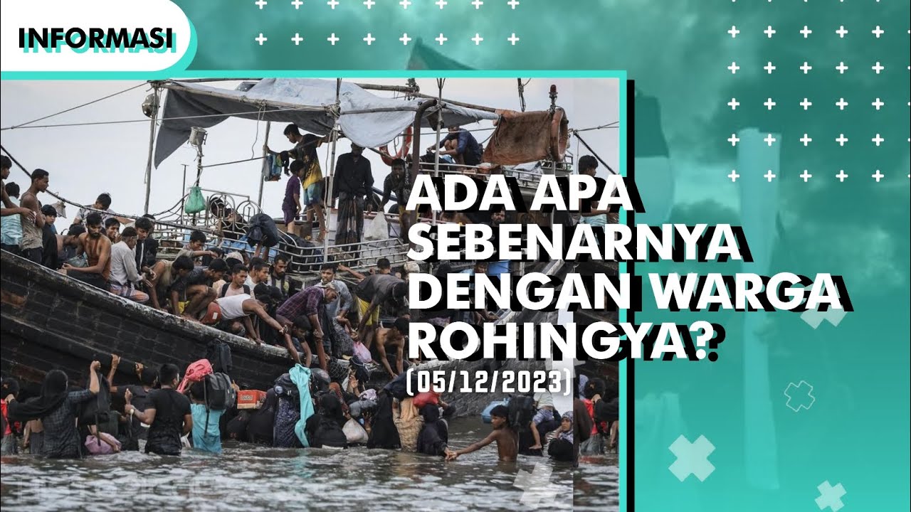 Apa Yang Sebenarnya Terjadi Dengan Warga Rohingya? - YouTube