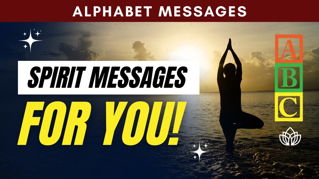 Alphabet Messages - Get Your Spiritual Message NOW! | 05/24/25 - YouTube