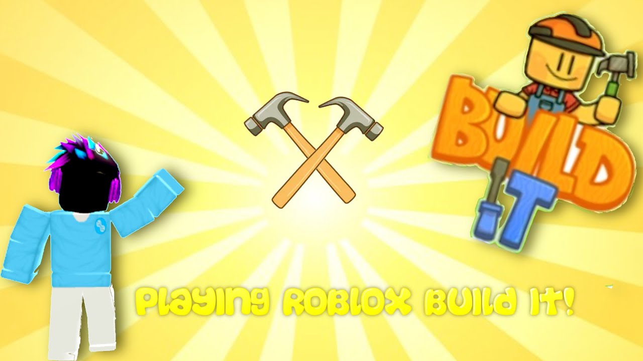 Playing Build it! - Roblox - YouTube