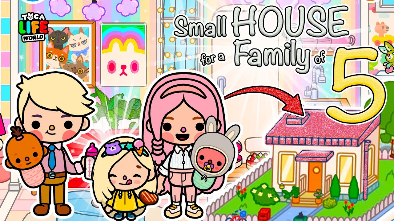 Small House For a Family of 5 🏡 Toca Life World Toca Home Toca Boca 🌺🌺 ...
