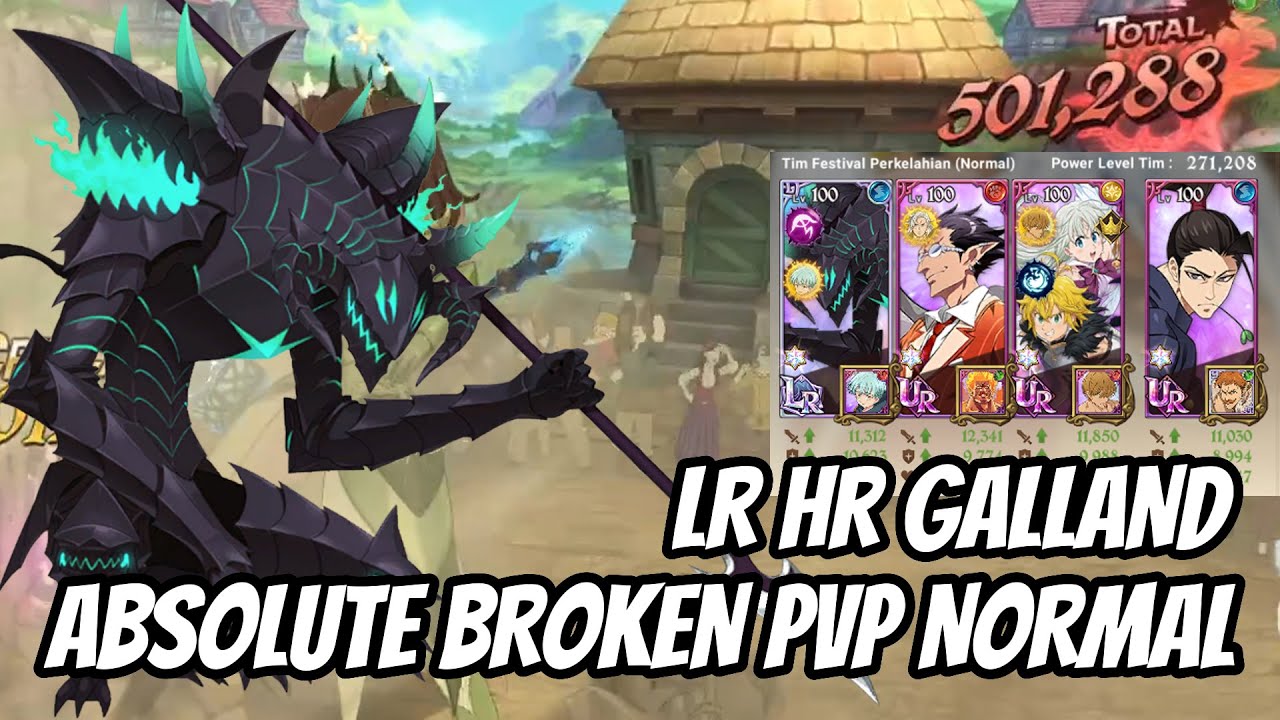 HR Lord Galland Absolute Broken Destroy PvP Normal Cik !!! 7DS Grand ...
