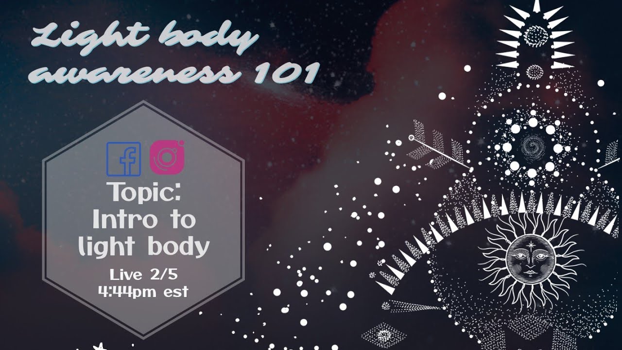 Light body awareness 101: Intro to the light body aspects - YouTube