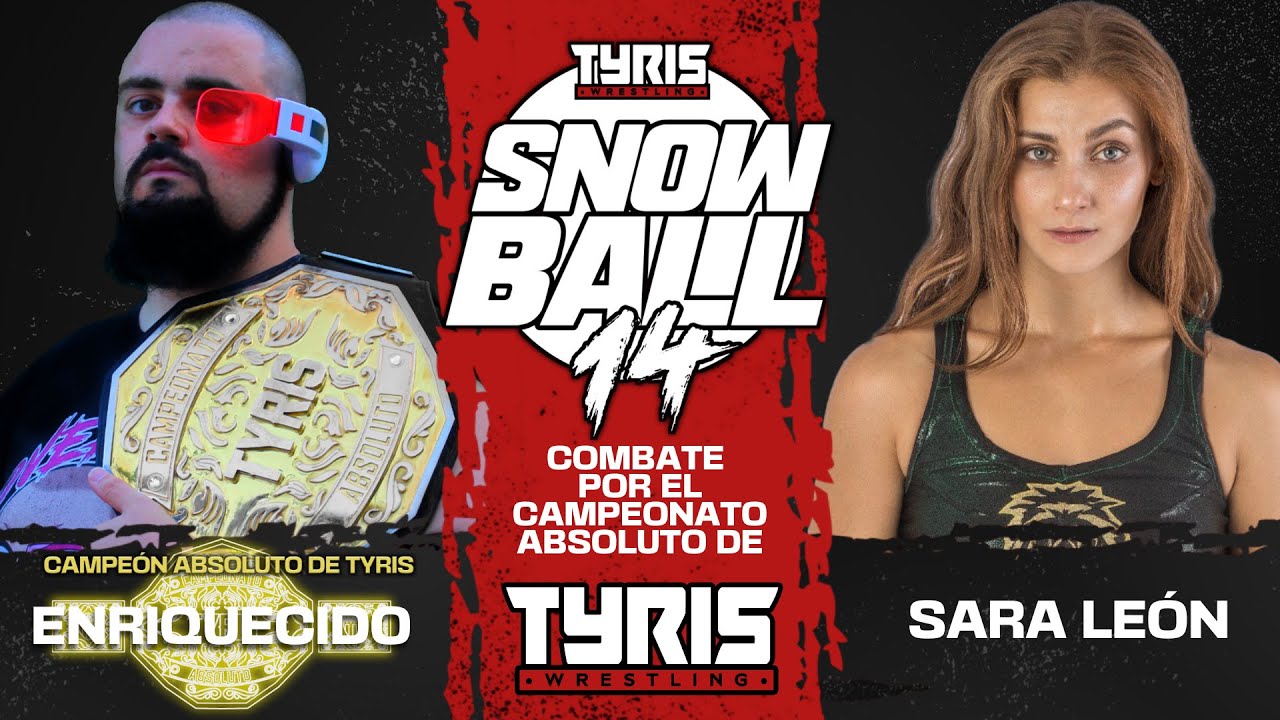[FULL MATCH] Enriquecido vs. Sara León | Tyris #Snowball14 - YouTube