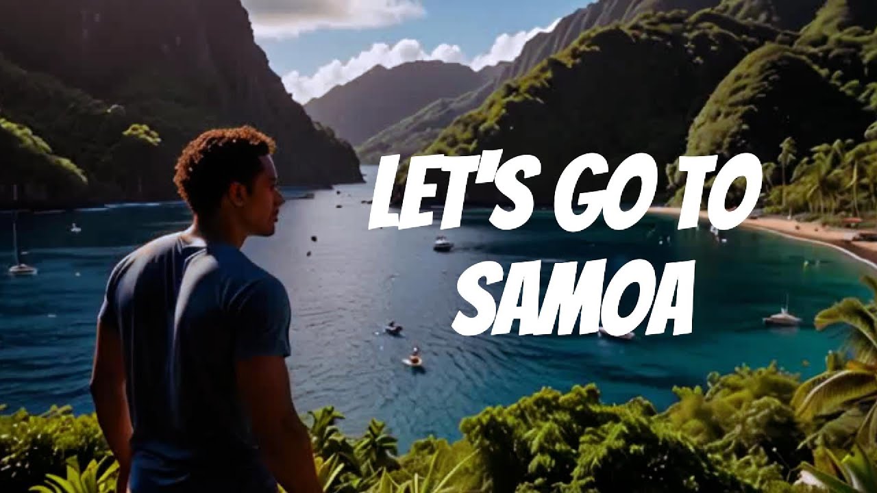 Let's Go To Samoa - YouTube