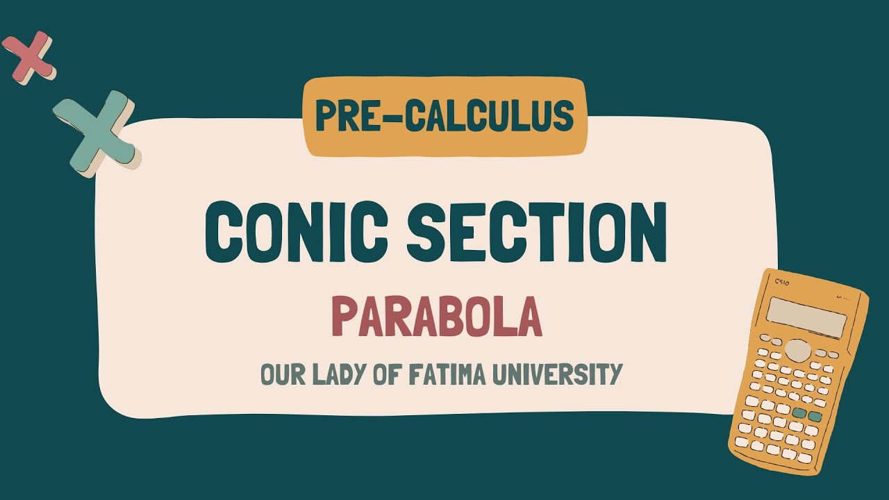 CONIC SECTION: PARABOLA | PRE-CALCULUS - YouTube