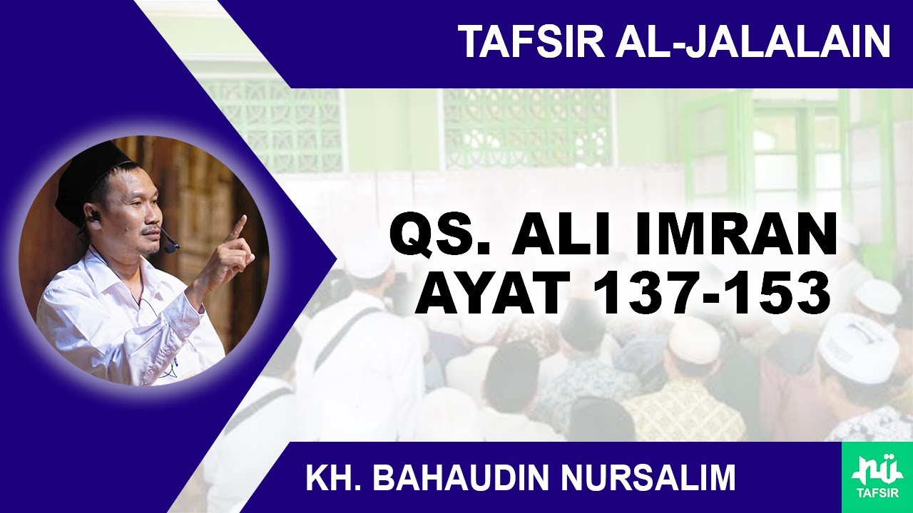 Kajian Tafsir Al-Jalalain Surat Ali-Imran 137-153 | Gus Baha - YouTube