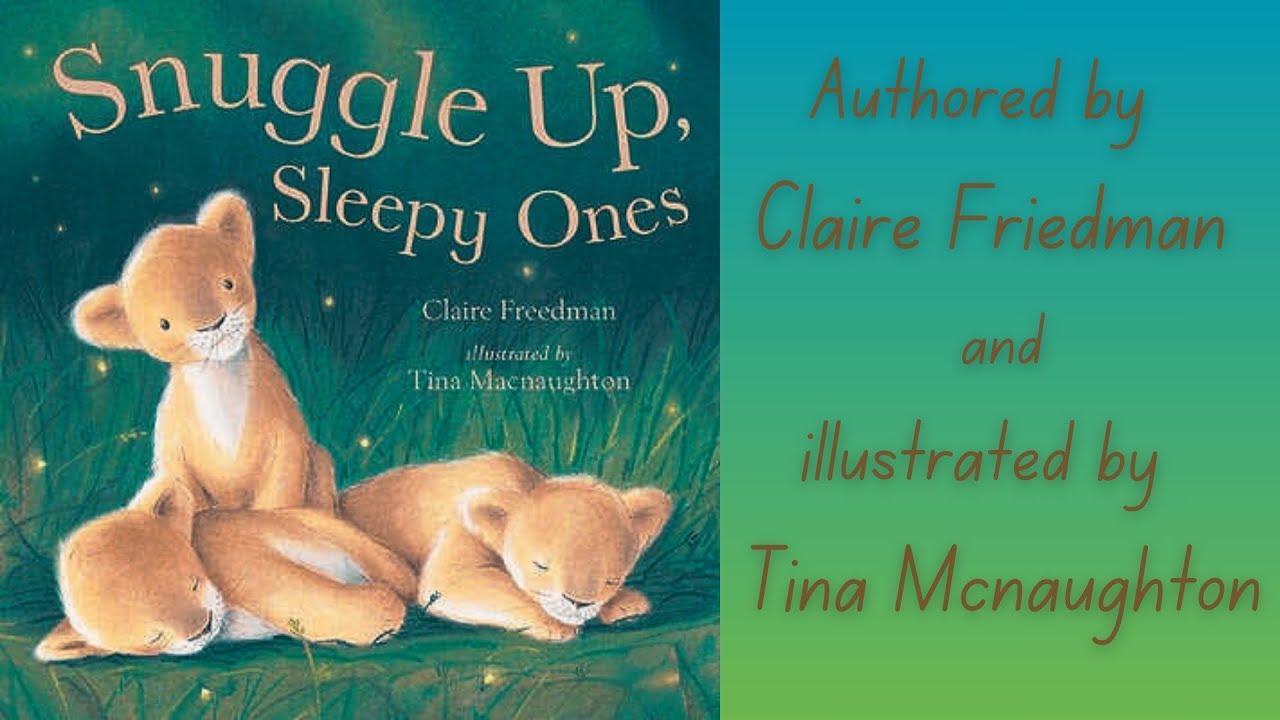 Snuggle Up, Sleepy Ones 🐾 | Storytime Read Aloud | Claire Freedman ...