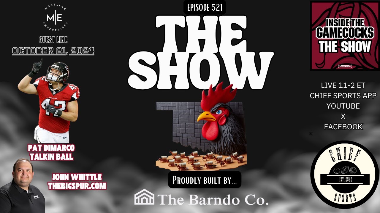 Inside The Gamecocks The Show 521 | Pat DiMarco | John Whittle ...