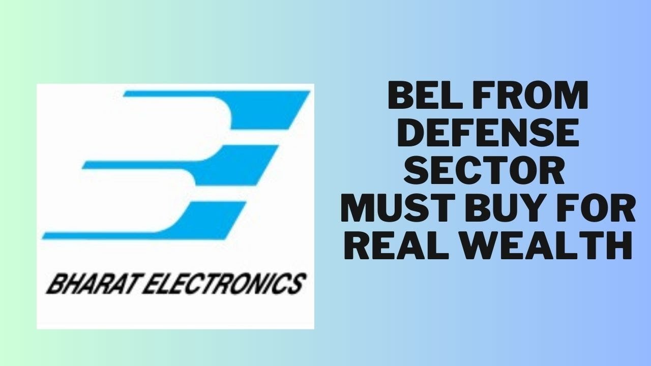 BHARAT ELECTRONICS LTD (BEL from DEFENSE Sector must buy for real ...