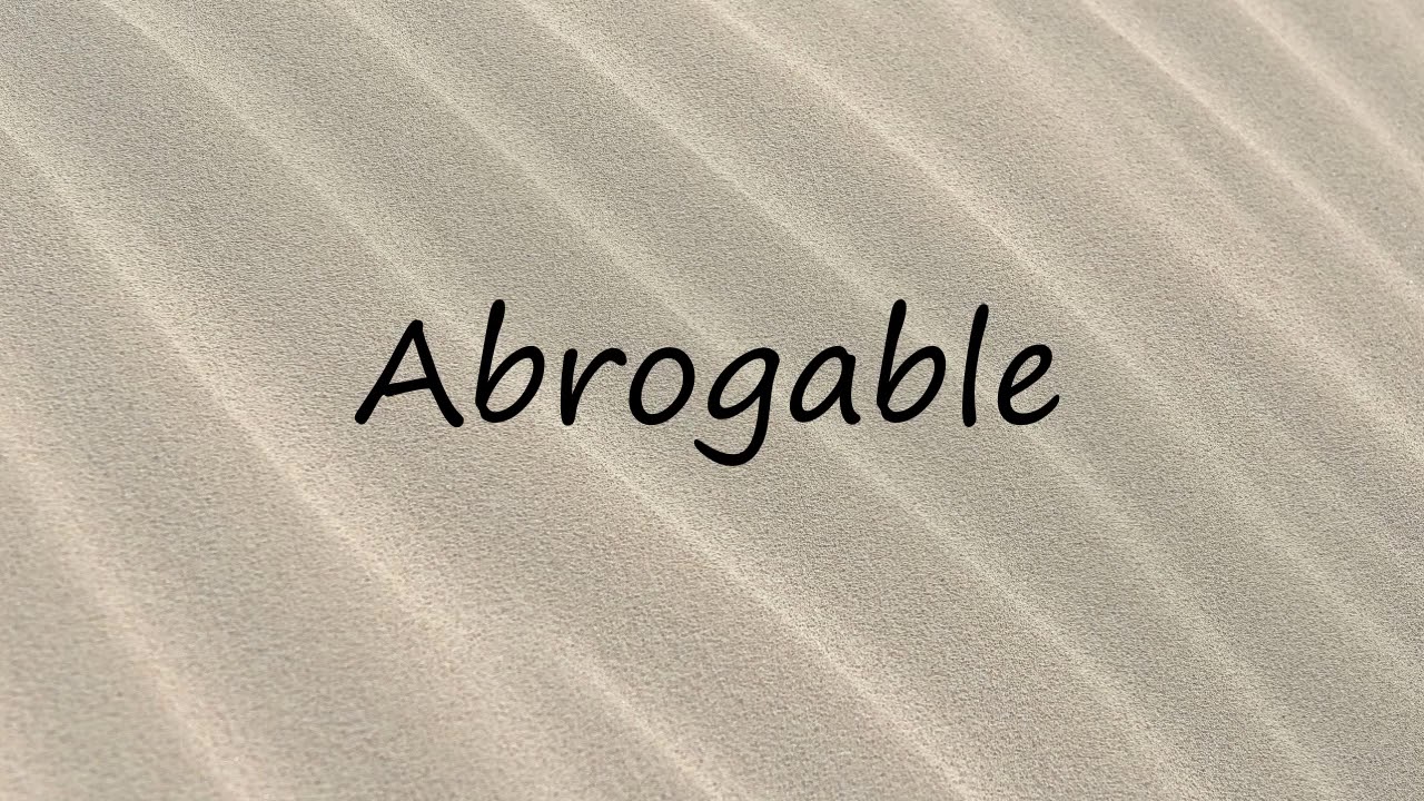 How to Pronounce Abrogable? - YouTube