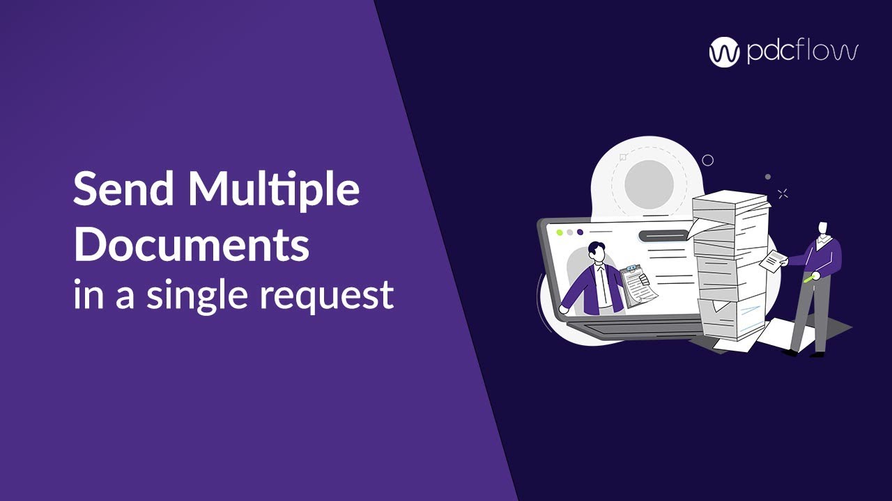 Send Multiple Documents in a Single Request with PDCflow eSignature Software - YouTube