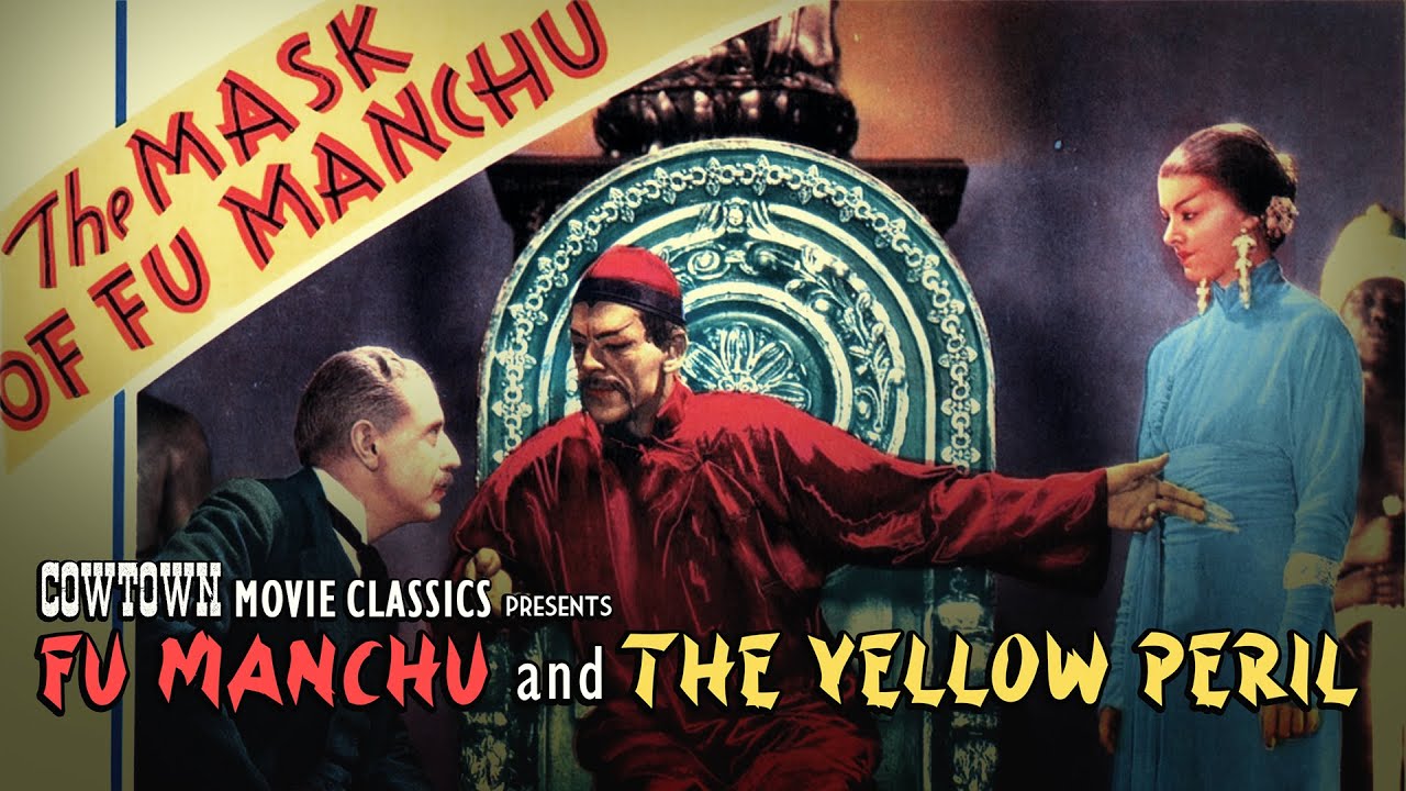 THE MASK OF FU MANCHU (1932) and the Yellow Peril: A Panel Discussion ...