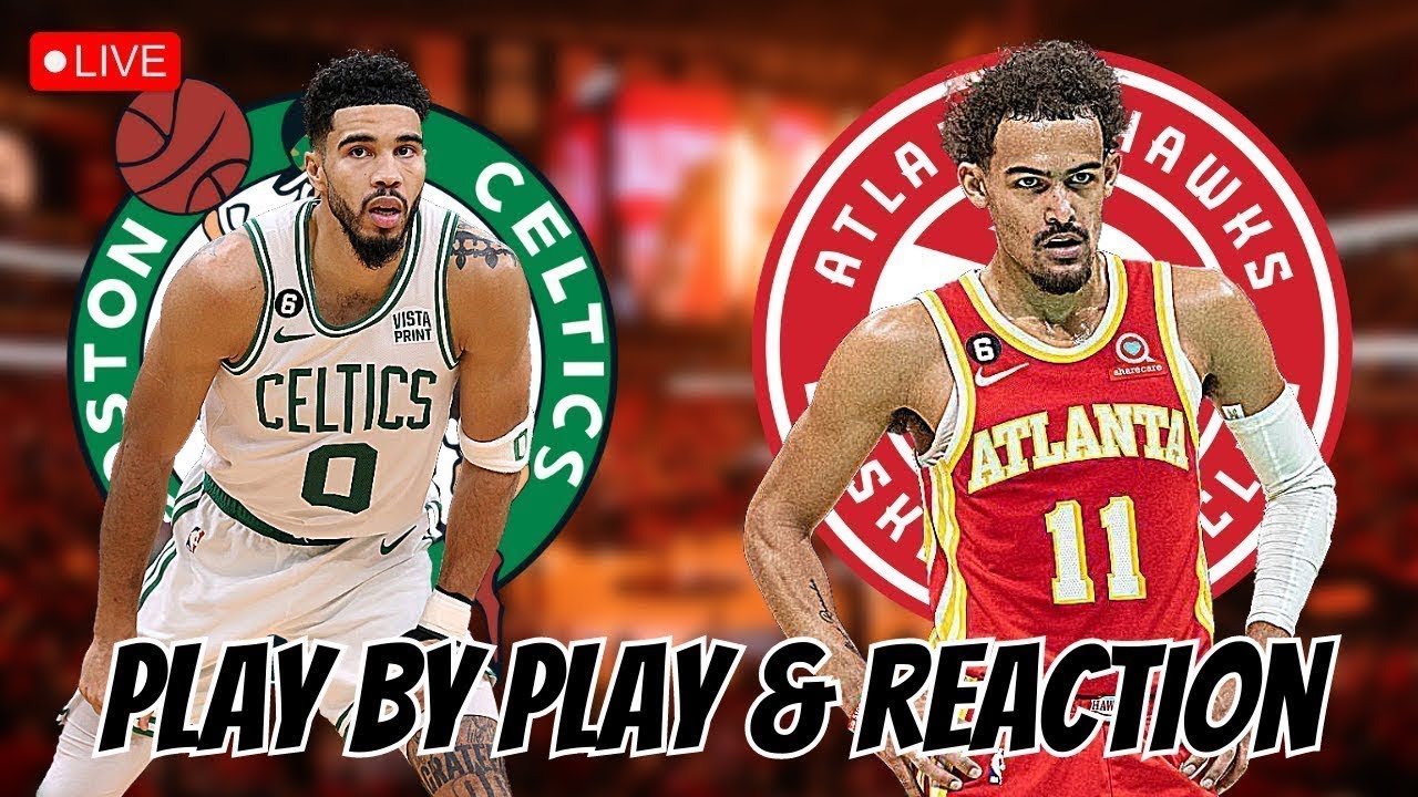 Boston Celtics vs Atlanta Hawks LIVESTREAM | Celtics vs Hawks - YouTube