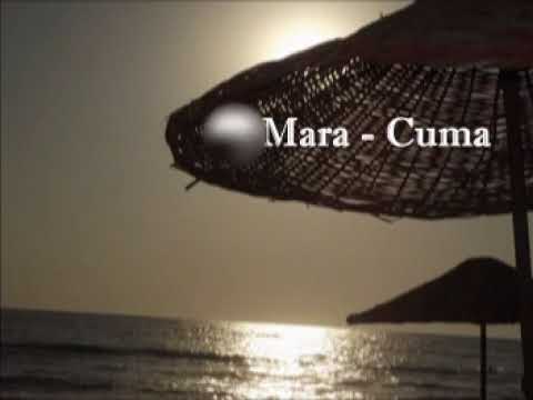 Mara - Cuma [2006 - Her Şey Yolunda Anne]