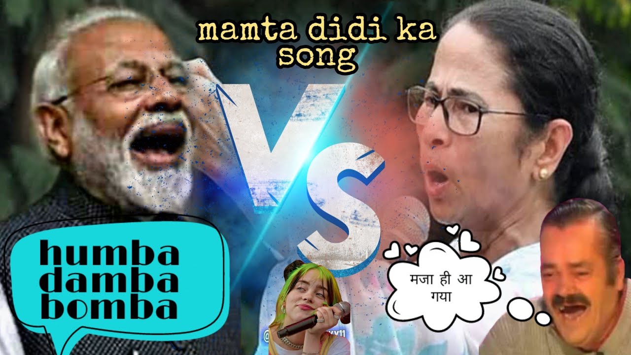 humba humba mamata banerjee song | meme song | Ankit Vermiya - YouTube