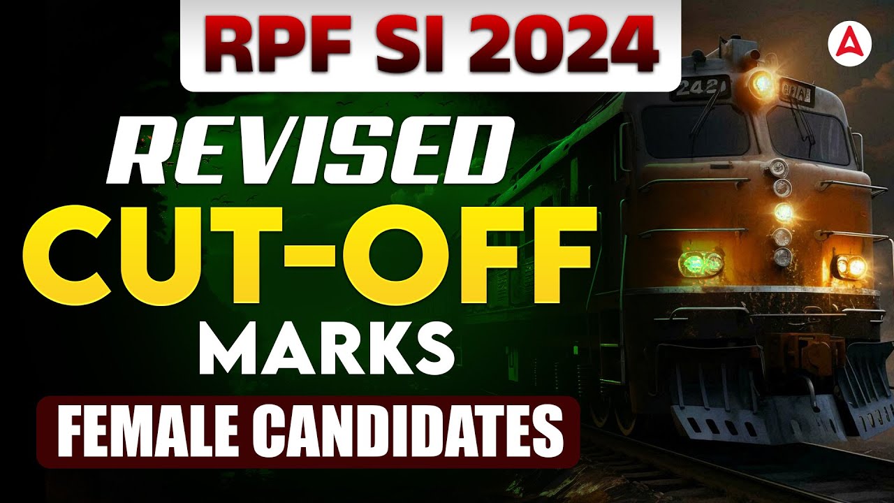 RPF SI Cut Off 2024 Female | RPFI SI Revised Cut Off 2024 Telugu ...