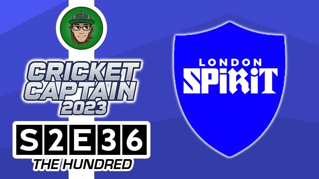 IT'S MAKE OR BREAK NOW! --- (Cricket Captain 2023 - London Spirit ...