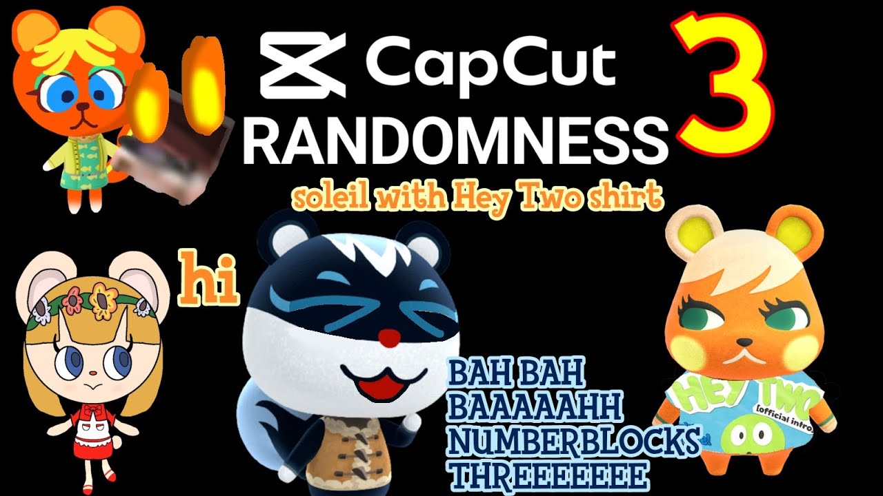 CapCut randomness 3! - YouTube