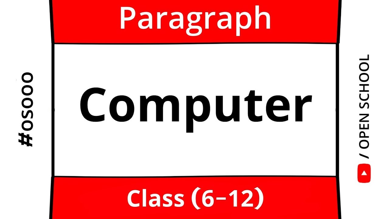 The Computer / Computer ।। Paragraph Writing ।। Class (6-12) ।। Open ...
