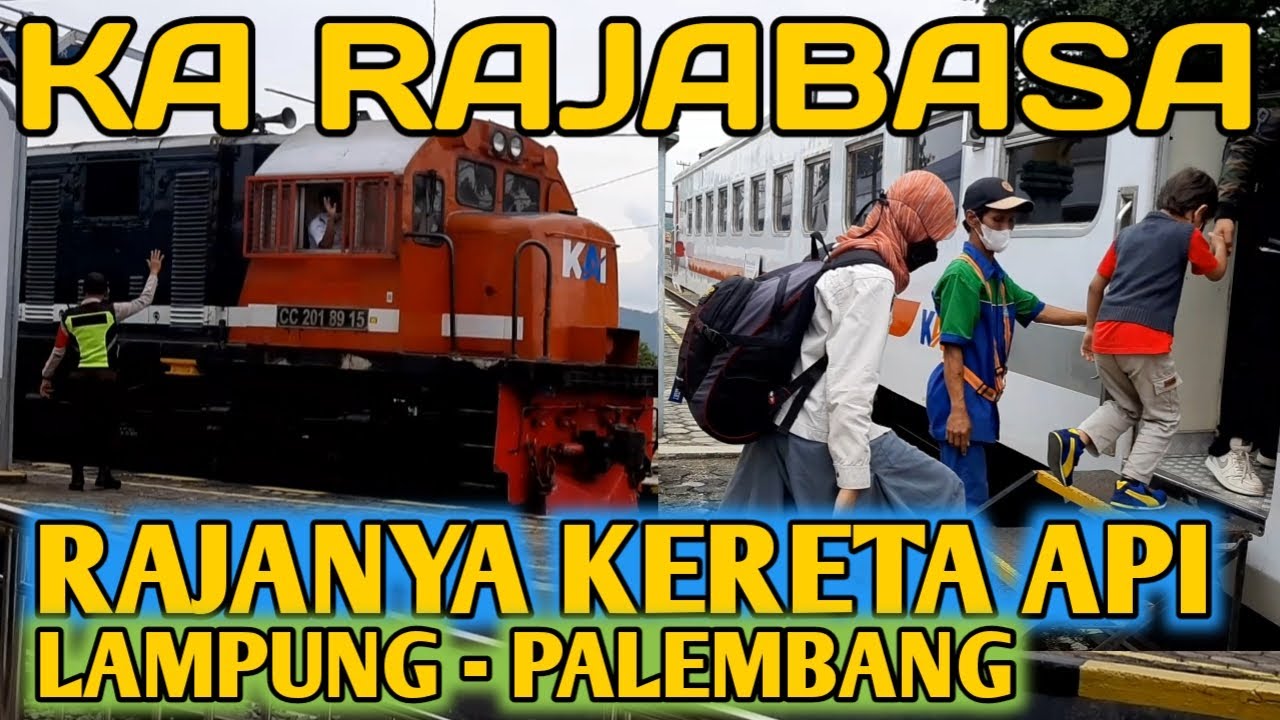 Naik KA RAJABASA Rute Baturaja Palembang | Jiyhanjiyjiy Naik RAJANYA ...