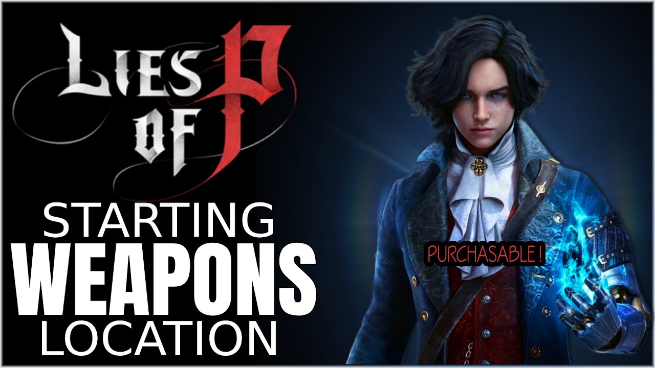 Lies of P - Puppet's Saber, Wintry Rapier & Greatsword of Fate Location ...