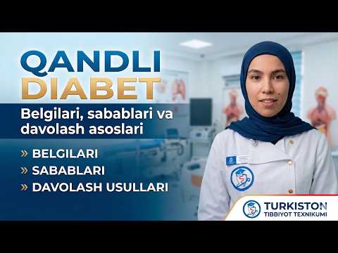 Qandli diabet: Belgilari, sabablari va davosi