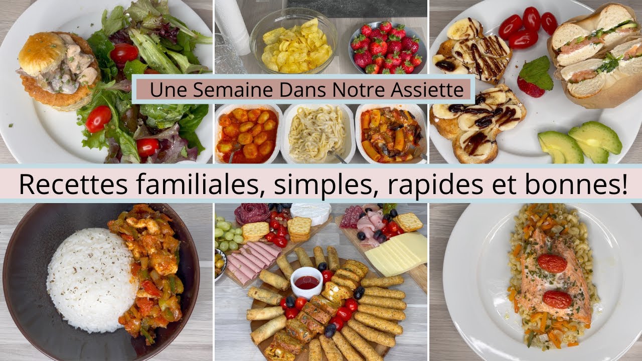 Une Semaine Dans Notre Assiette: Recettes Familiales, Simples, Rapide ...