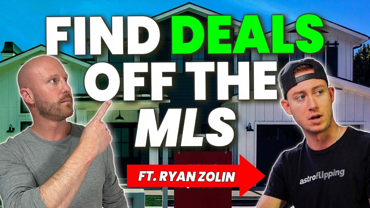 How To Find the BEST Real Estate Deals off the MLS? feat. Ryan Zolin ...