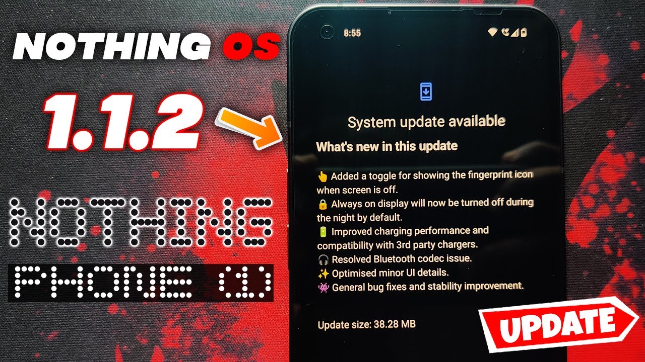 Nothing Phone (1) New Software Update Nothing OS 1.1.2 | Adds ...