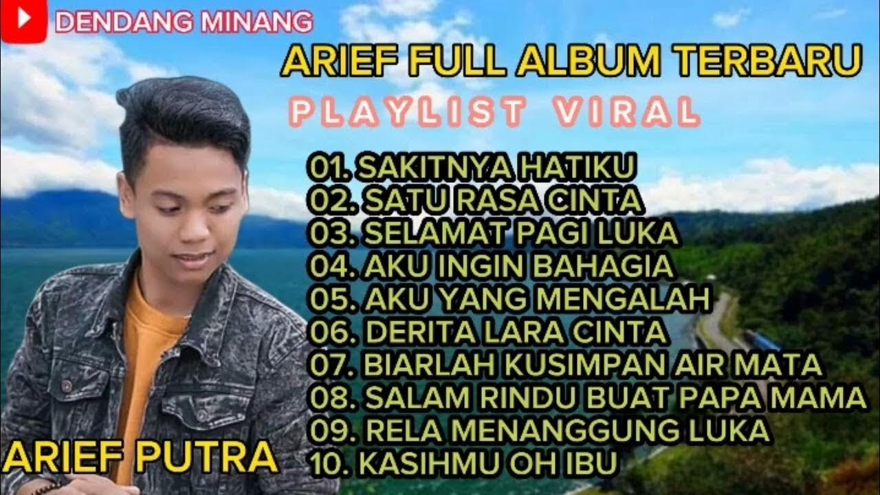 Sakitnya Hatiku - Arief - Full Album Arief Putra Terbaik ( Lagu Arief Paling Sedih 😭 ) - YouTube