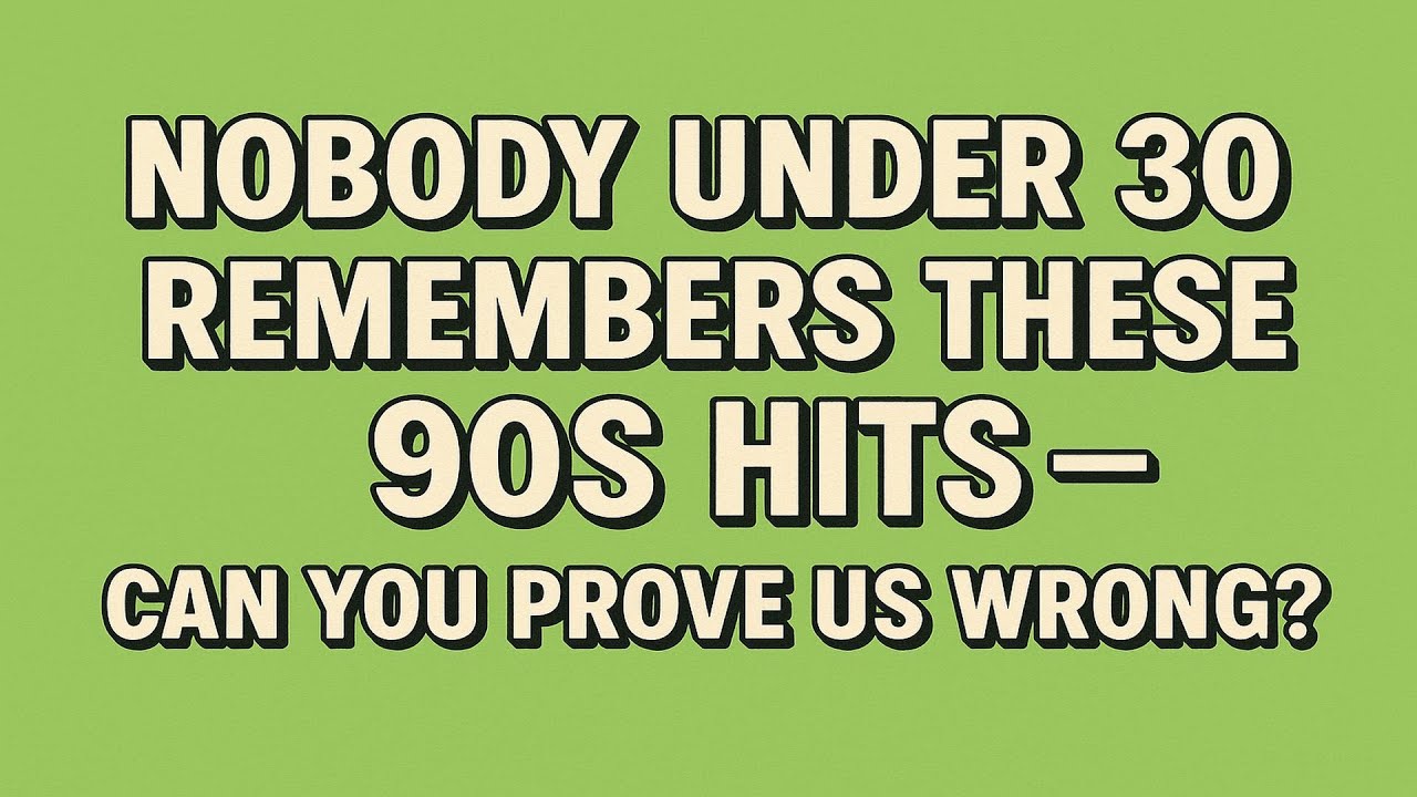 Do you remember these 90s hits? - YouTube