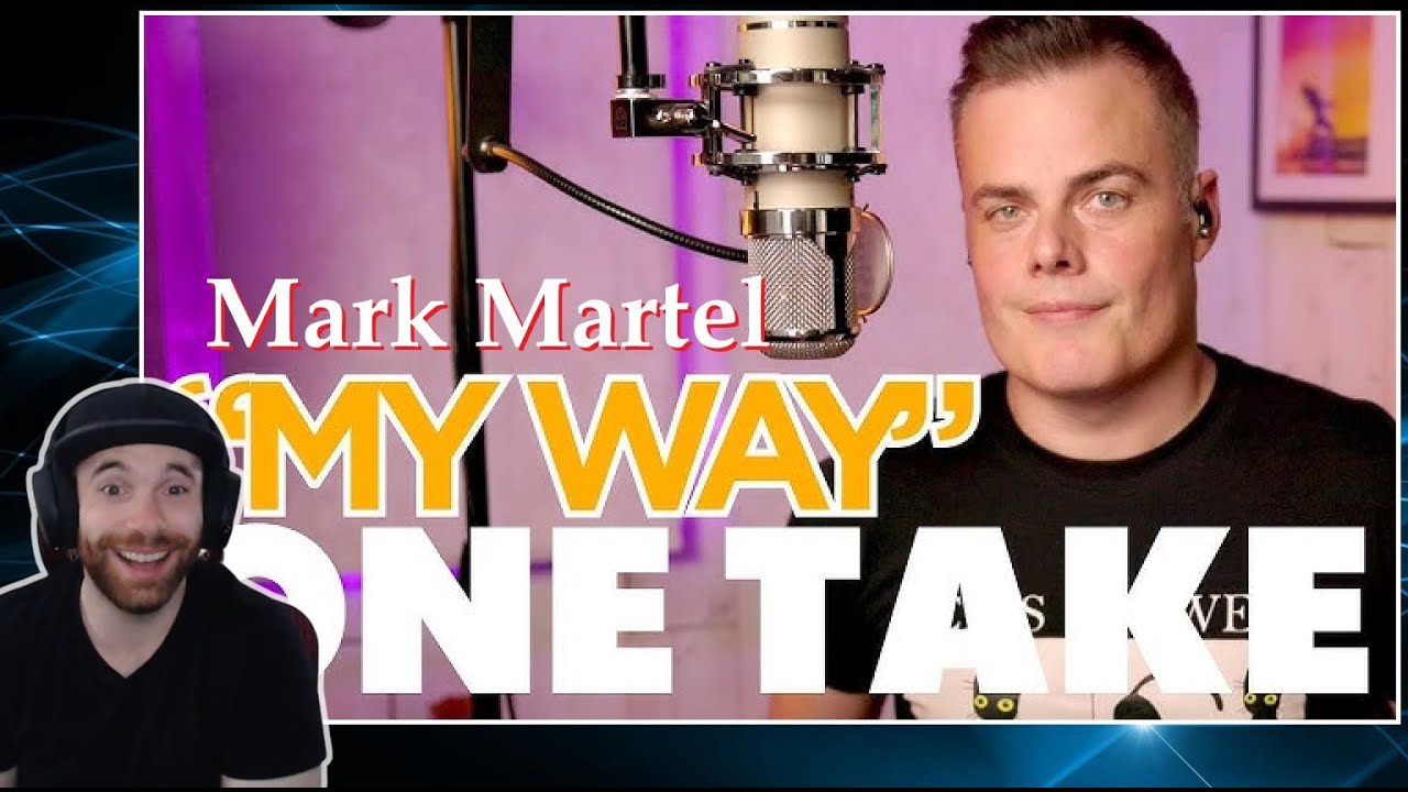 Mark Martel | Frank Sinatra's My Way (First Time Hearing) One Take Live Stream Reaction - YouTube